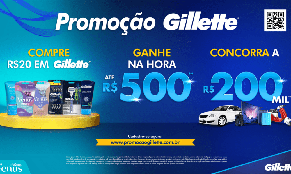 Gillette realiza promoção com prêmios instantâneos e sorteio de R$ 200 ...
